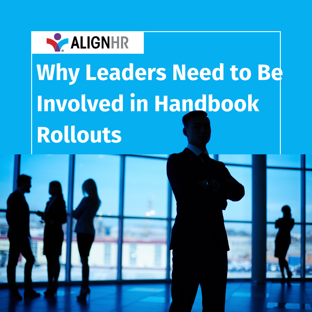 Why Leaders Need to Be Involved in Handbook Rollouts | News | AlignHR ...