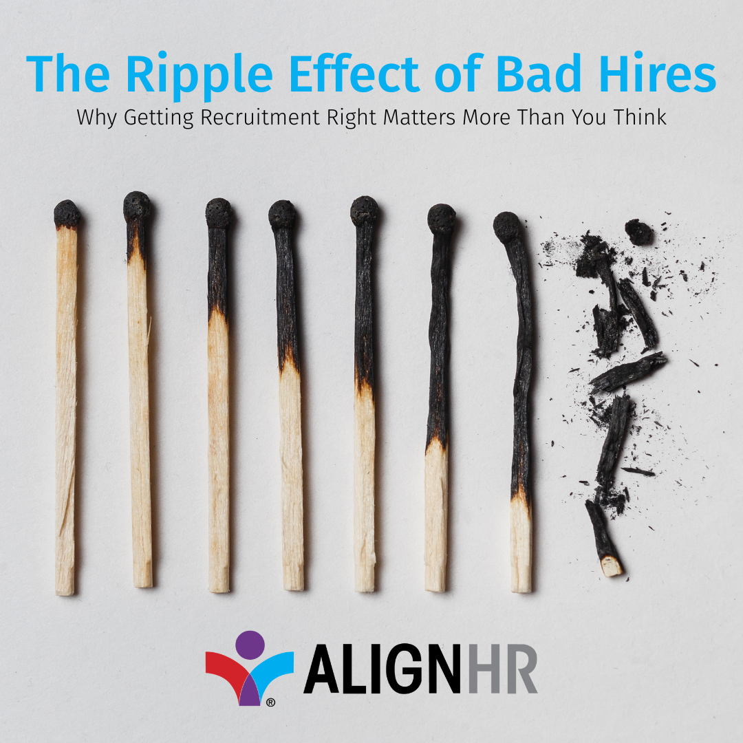The Ripple Effect of Bad Hires: Why Getting Recruitment Right Matters ...