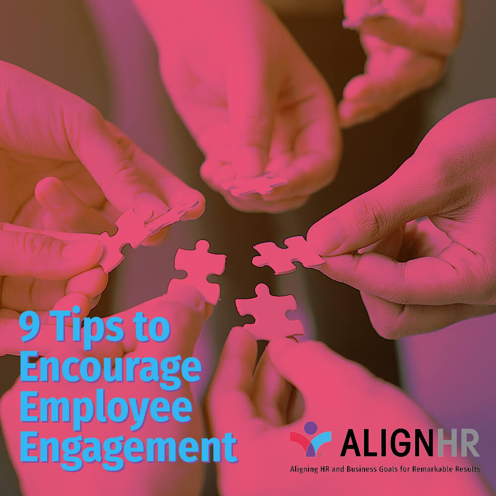 9 Tips to Encourage Employee Engagement - AlignHR