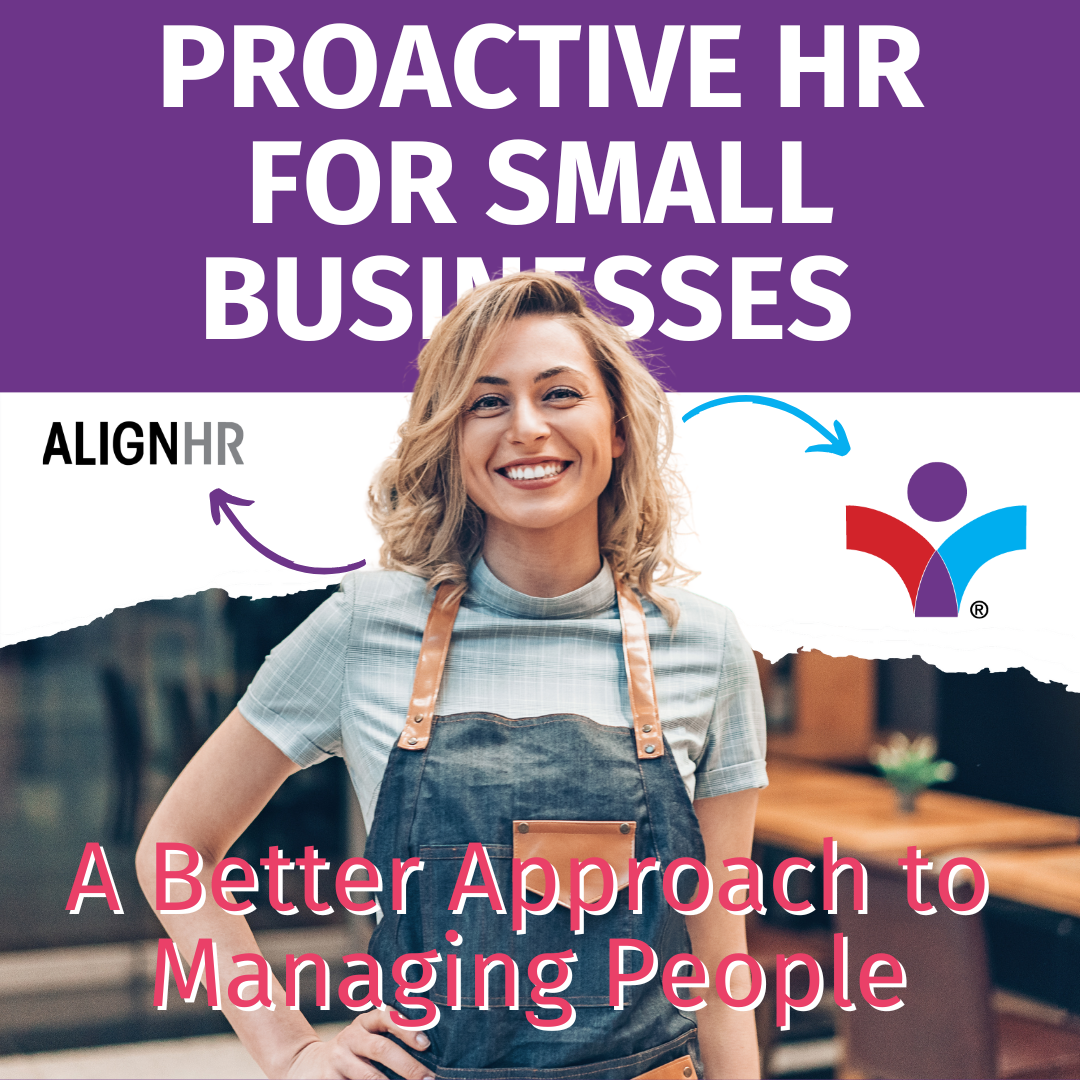 Proactive HR for Small Businesses: A Better Approach to Managing People ...